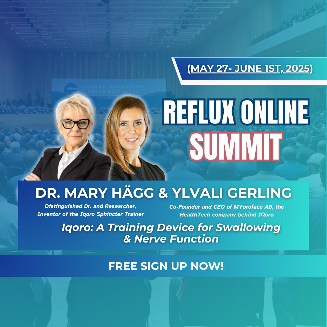 Dr. Mary Hägg & Ylvali Gerling - Reflux Online Summit – Free Access to Top Experts on Acid Reflux